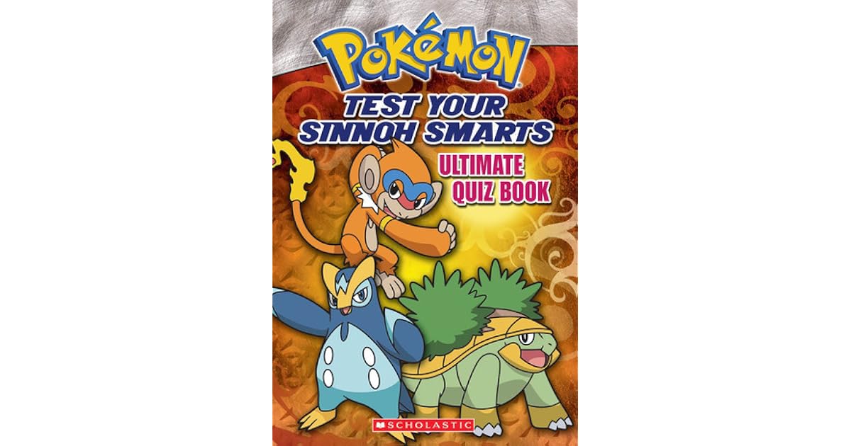 Pokemon: Test Your Sinnoh Smarts: Ultimate Quiz Book by Cris Silvestri