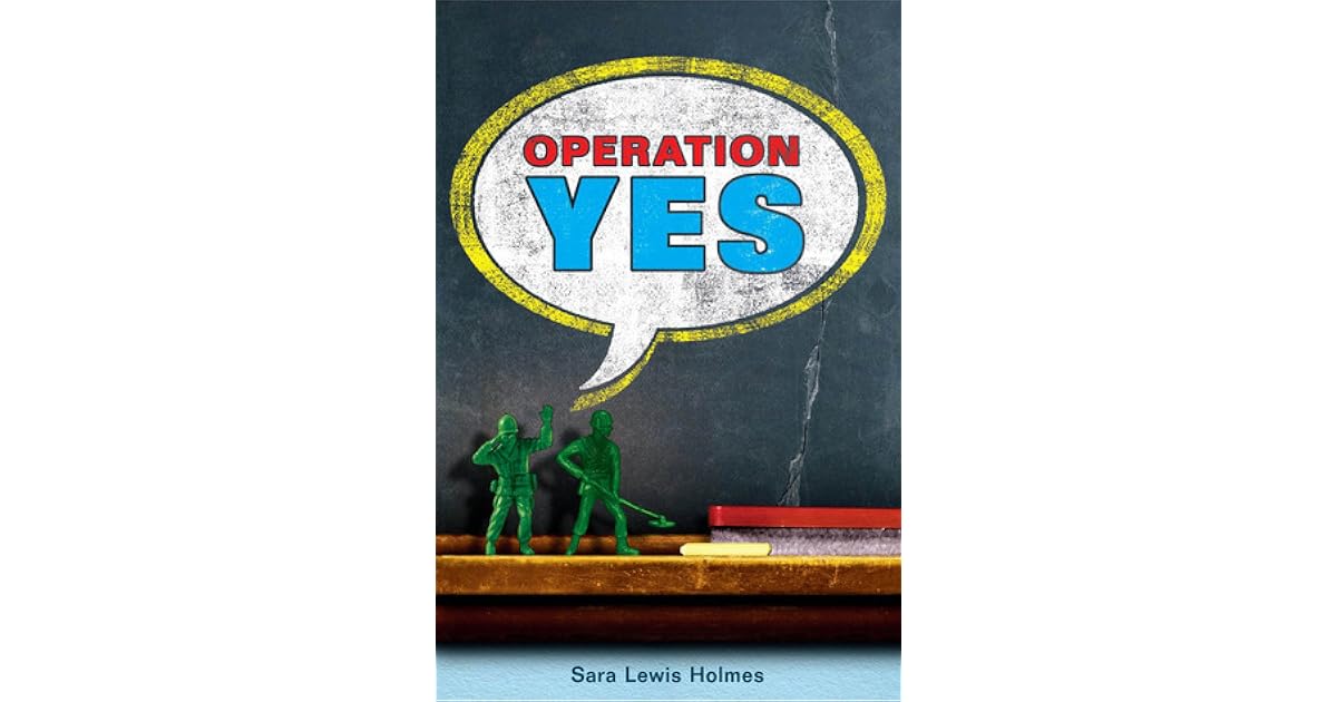 Operation Yes by Sara Lewis Holmes