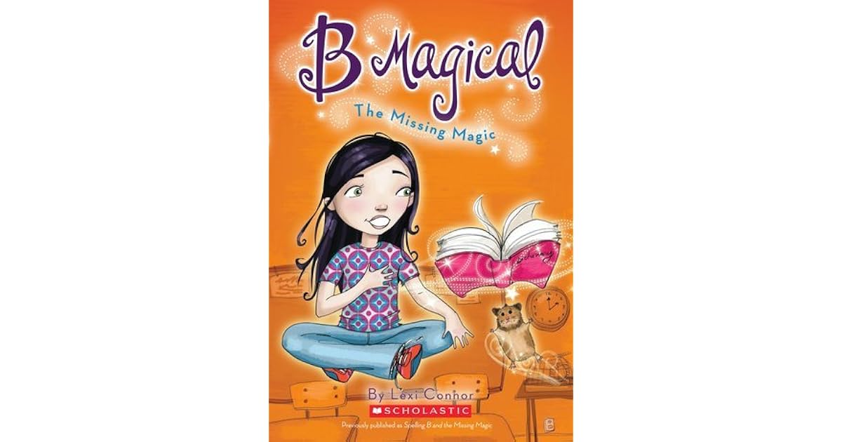 The Missing Magic (B Magical, #1) by Lexi Connor