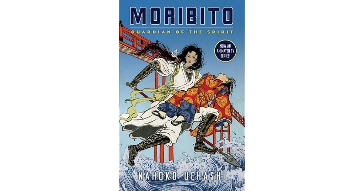 Moribito: Guardian of the Spirit by Nahoko Uehashi