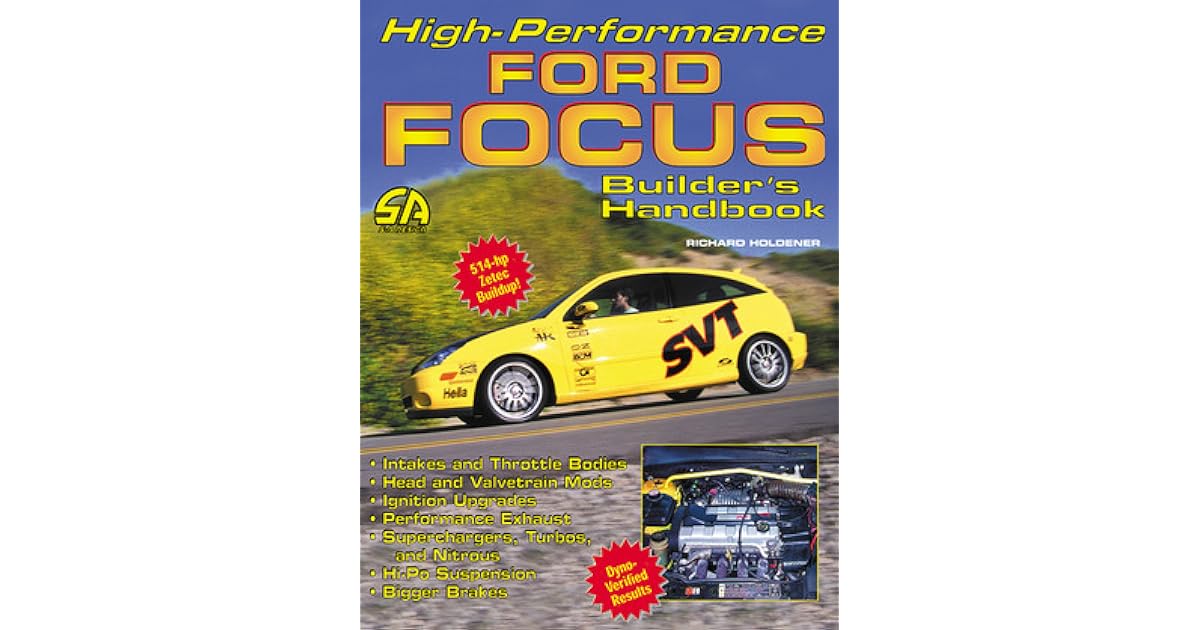 High-Performance Ford Focus Builder's Handbook by Richard Holdener