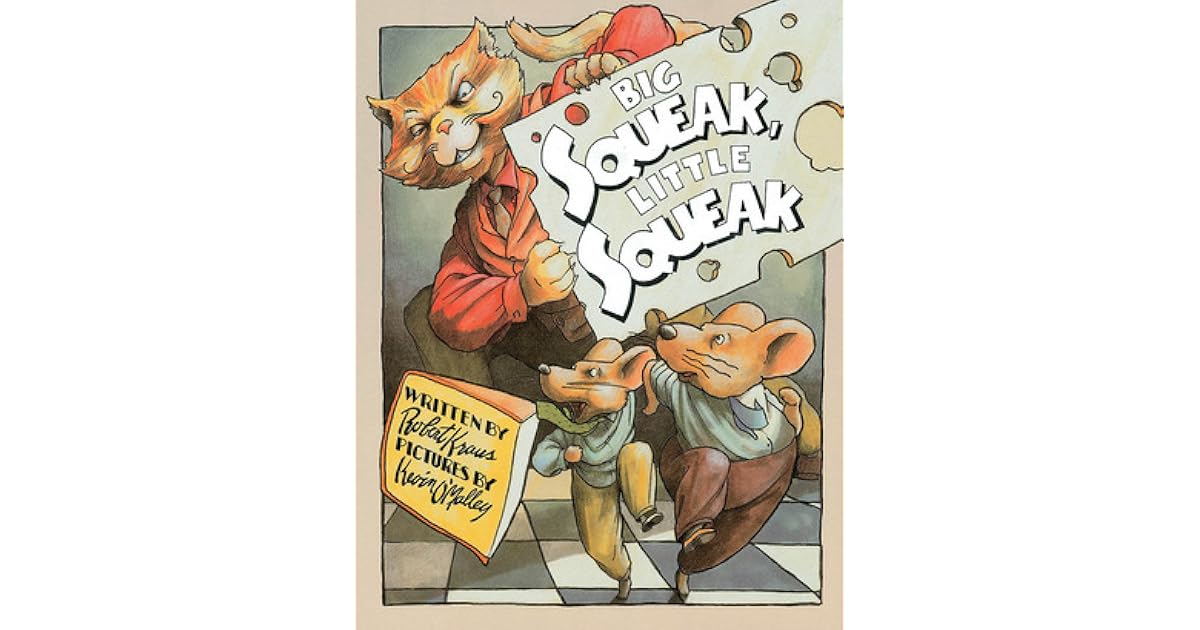 Big Squeak, Little Squeak by Robert Kraus