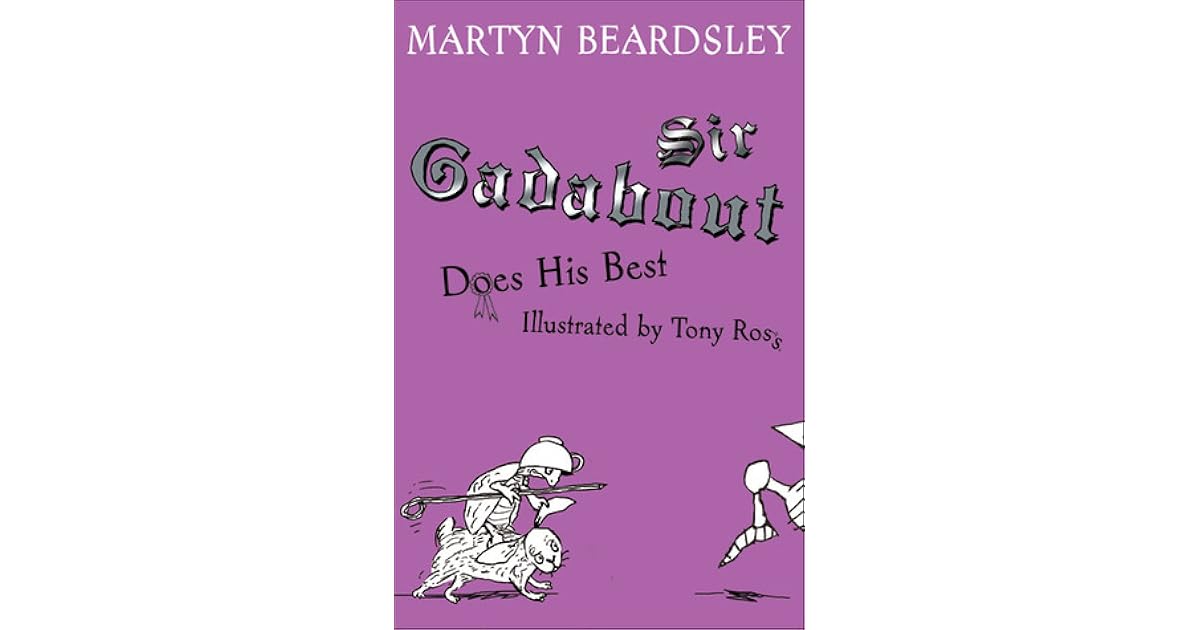 Sir Gadabout Does His Best (Sir Gadabout, #4) by Martyn Beardsley