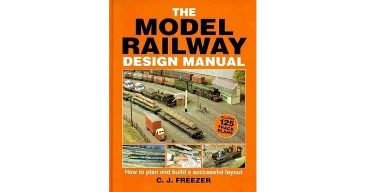 Model Railway Design Manual by C.J. Freezer