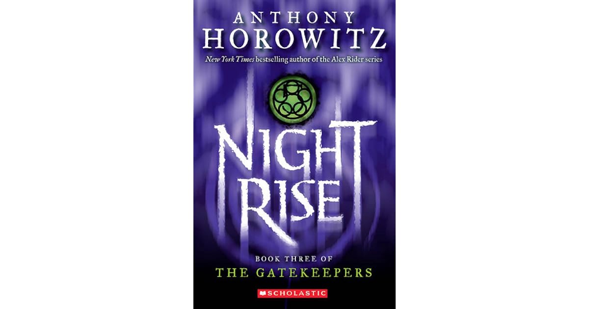 Nightrise (The Gatekeepers, #3) by Anthony Horowitz