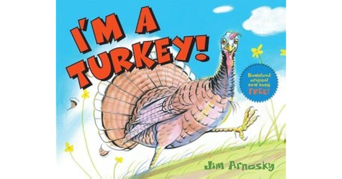 I'm a Turkey! by Jim Arnosky