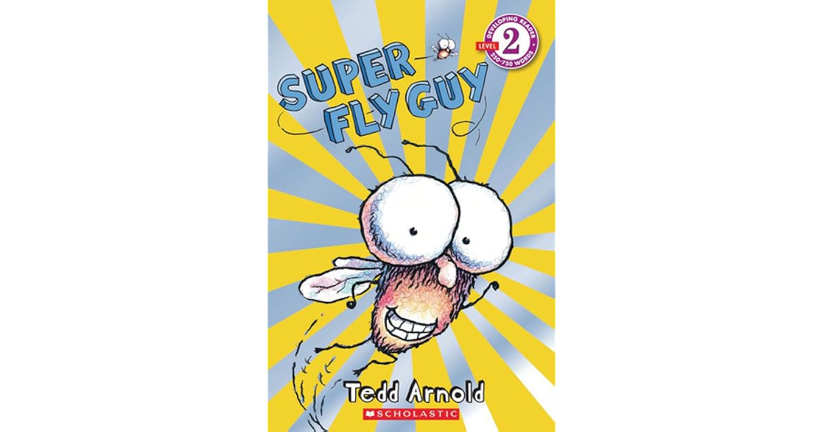 Super Fly Guy (Fly Guy, #2) by Tedd Arnold