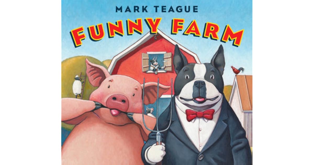 Funny Farm by Mark Teague