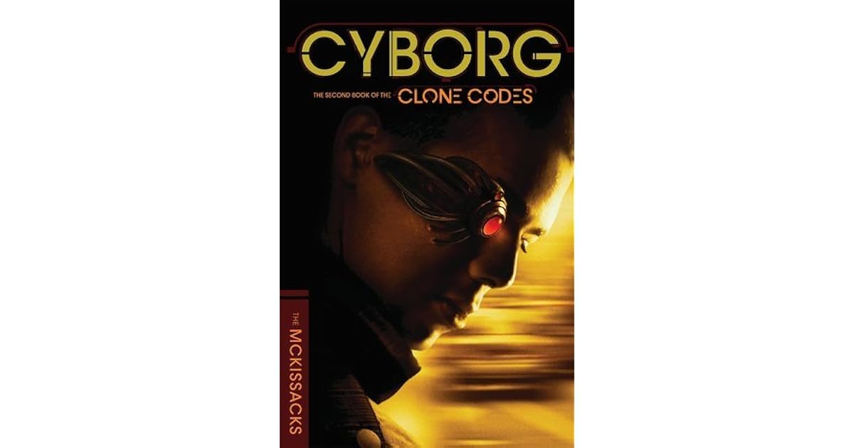 Cyborg (The Clone Codes, #2) by Patricia C. McKissack
