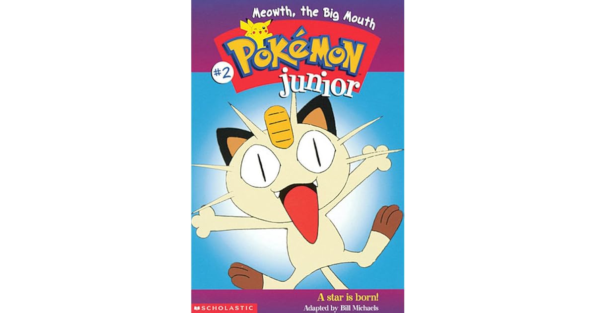 Meowth, The Big Mouth (Pokemon Junior, #2) by Bill Michaels