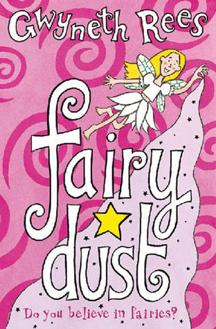 Fairy Dust (Fairy Dust #1) by Gwyneth Rees