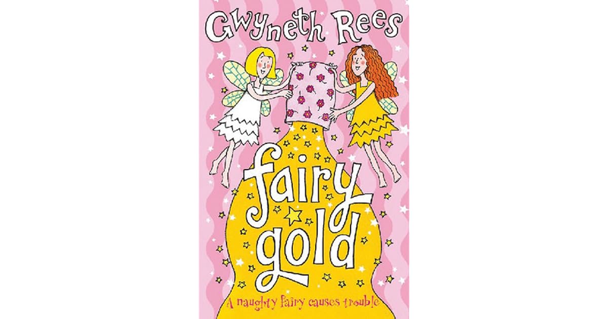 Fairy Gold (Fairy Dust #4) by Gwyneth Rees