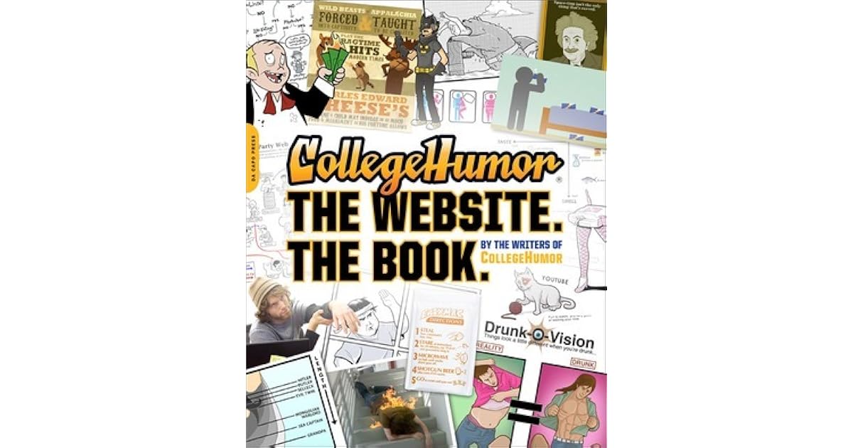 CollegeHumor: The Website. The Book. by Streeter Seidell