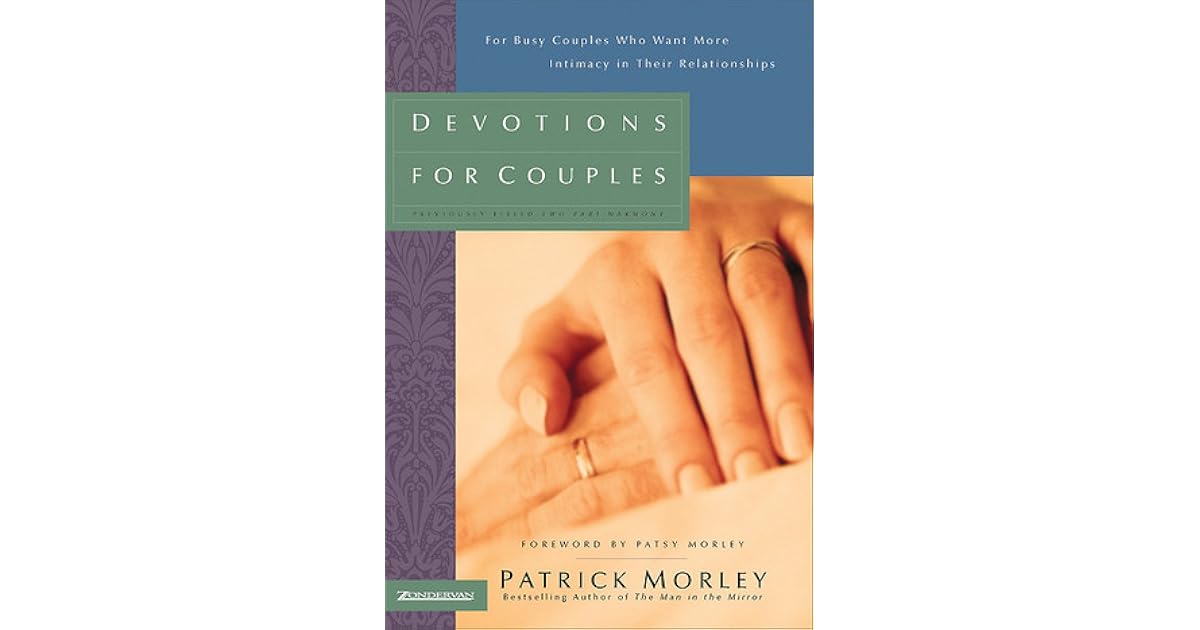 Devotions for Couples: For Busy Couples Who Want More Intimacy in Their ...