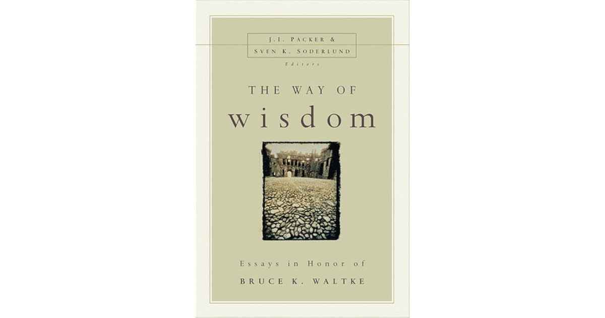 The Way of Wisdom by Sven K. Soderlund