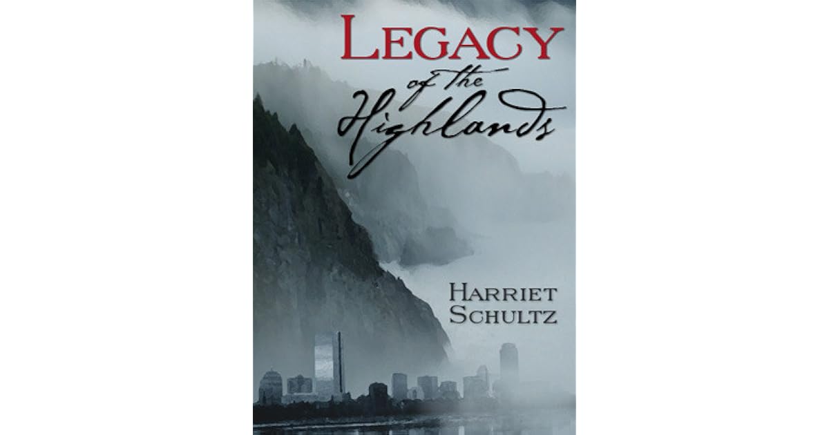 Book giveaway for Legacy of the Highlands by Harriet Schultz Feb 25-Mar ...