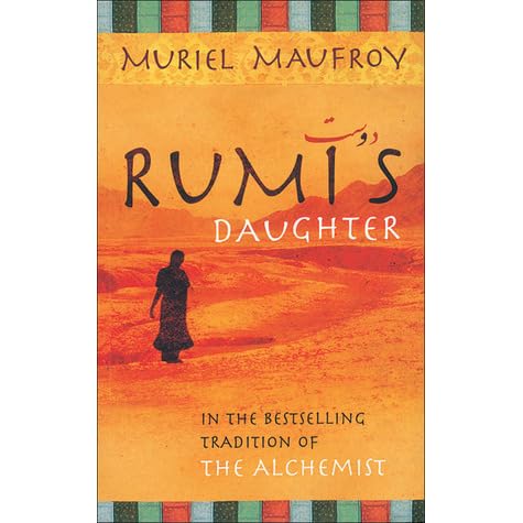 Rumi's Daughter by Muriel Maufroy — Reviews, Discussion, Bookclubs, Lists