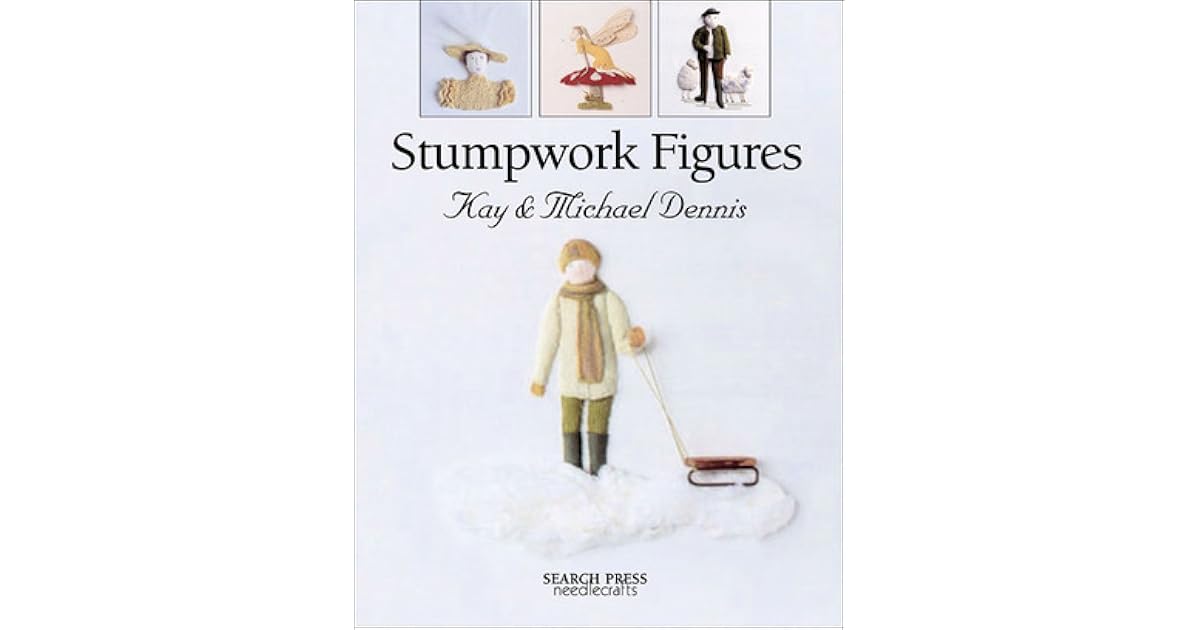 Stumpwork Figures by Kay Dennis