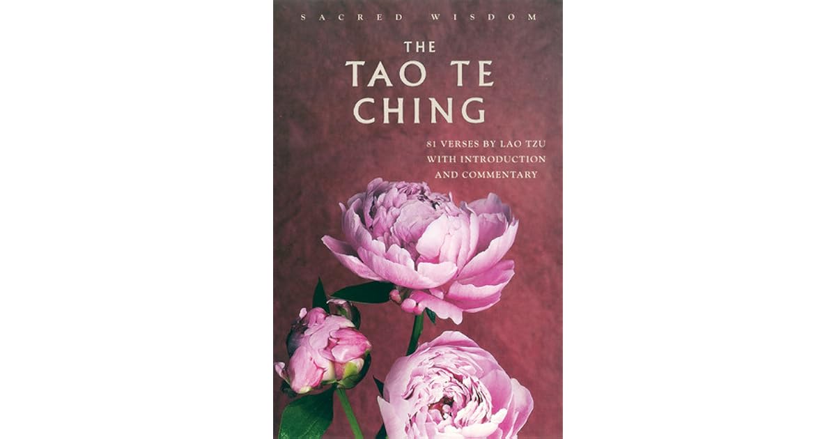 The Tao Te Ching: 81 Verses by Lao Tzu with Introduction and Commentary ...