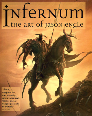 Infernum: The Art of Jason Engle by Jason Engle