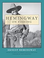 Hemingway on Fishing by Ernest Hemingway