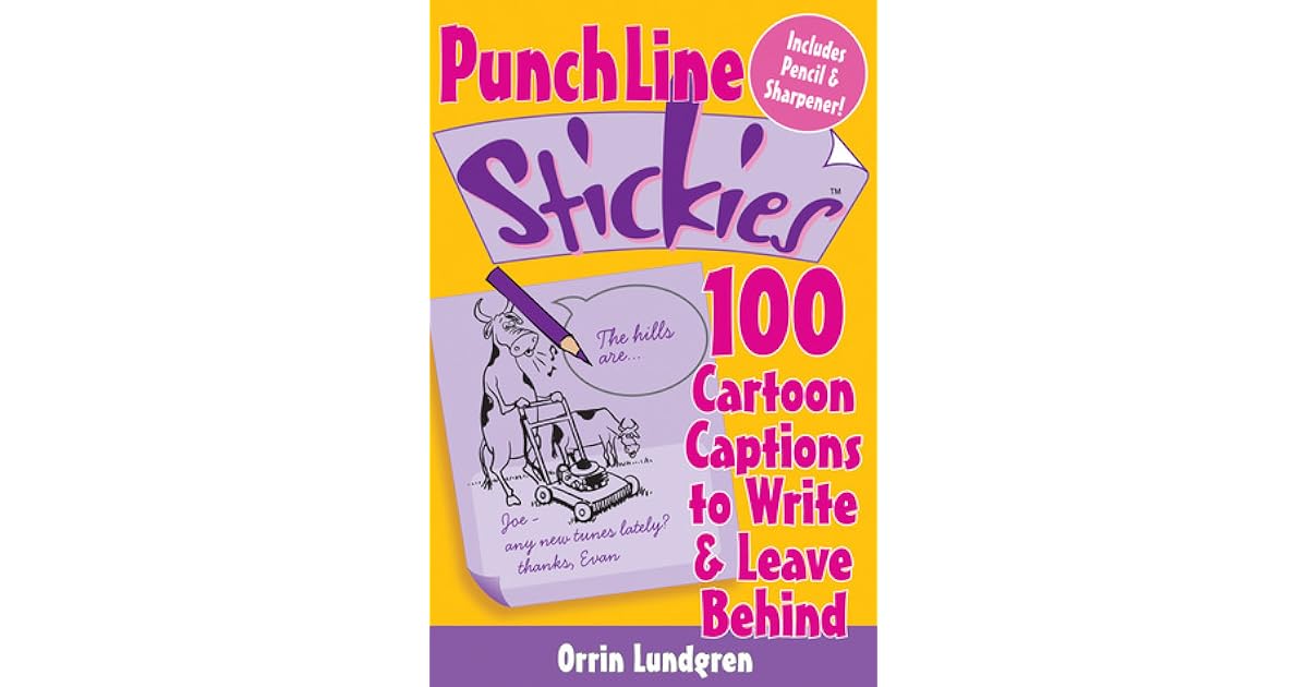 Punch Line Stickies: by Orrin Lundgren