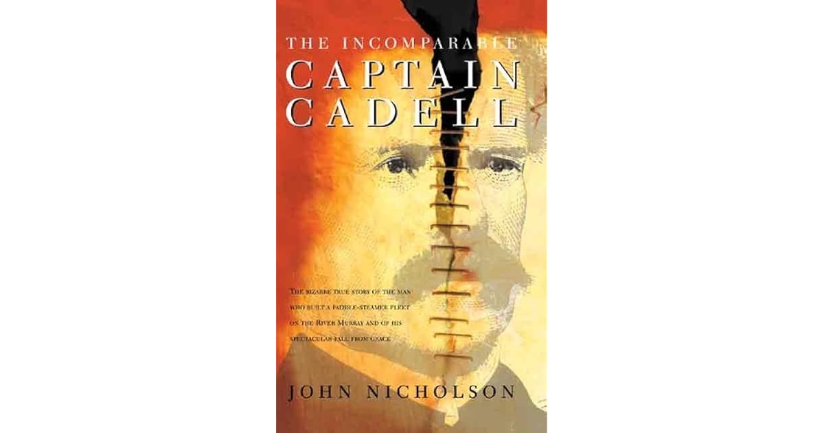 Incomparable Captain Cadell by John Nicholson