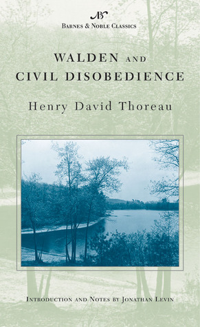 Walden and Civil Disobedience by Henry David Thoreau