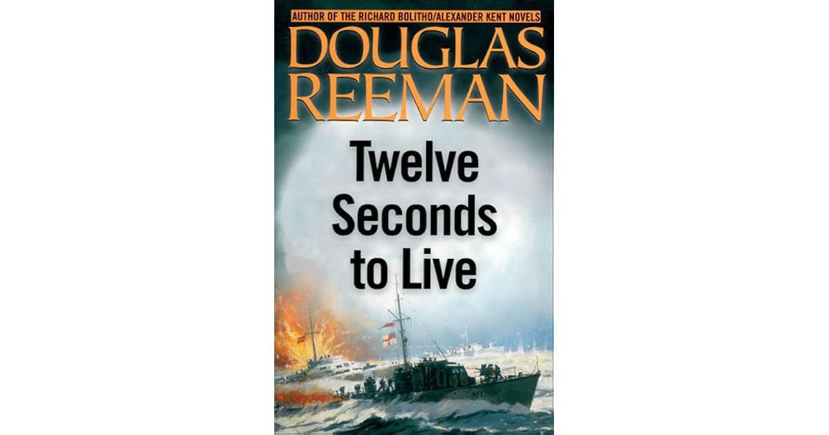 Twelve Seconds to Live by Douglas Reeman
