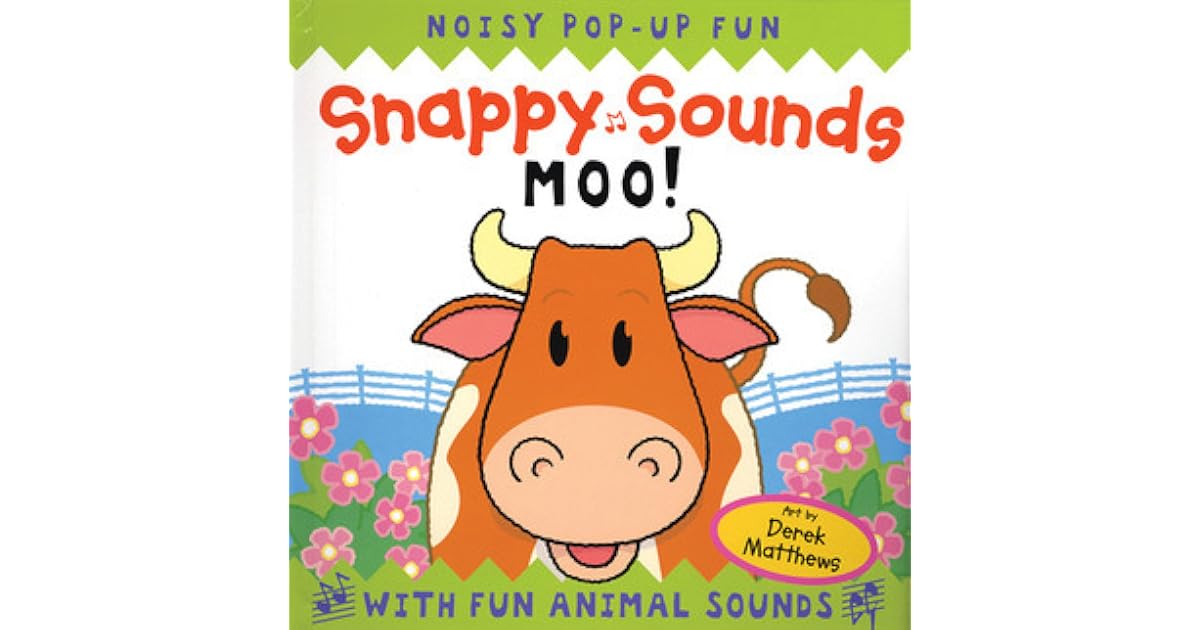 Snappy Sounds: Moo! by Beth Harwood