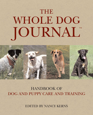 The Whole Dog Journal Handbook of Dog and Puppy Care and Training by ...