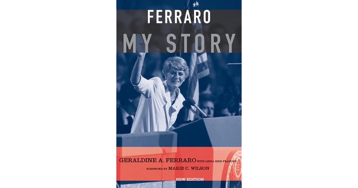 Ferraro: My Story by Geraldine Ferraro