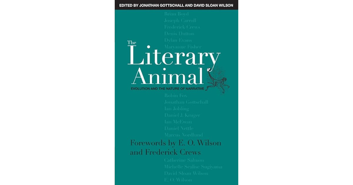 The Literary Animal: Evolution and the Nature of Narrative by Jonathan ...