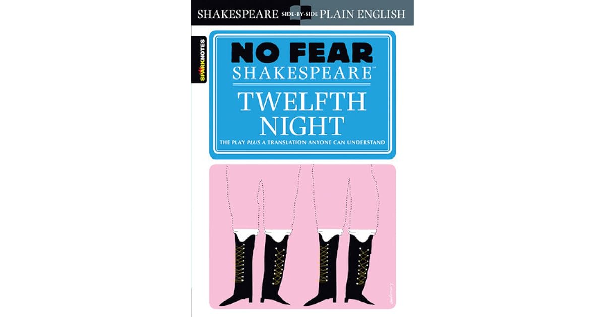 Twelfth Night (No Fear Shakespeare) by William Shakespeare