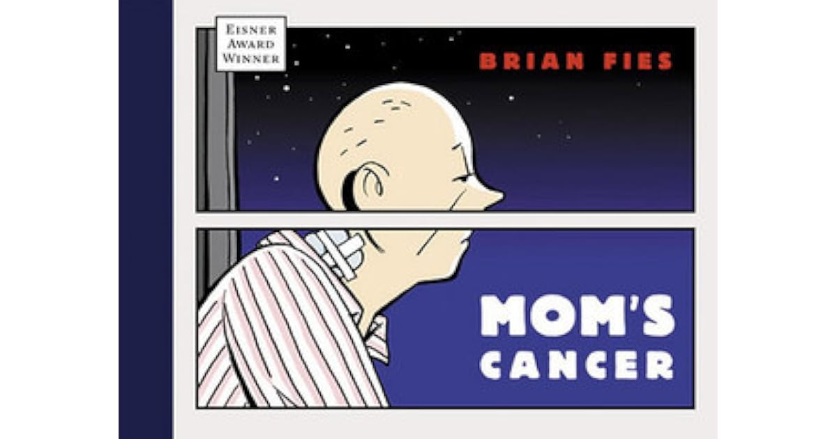 Mom's Cancer by Brian Fies