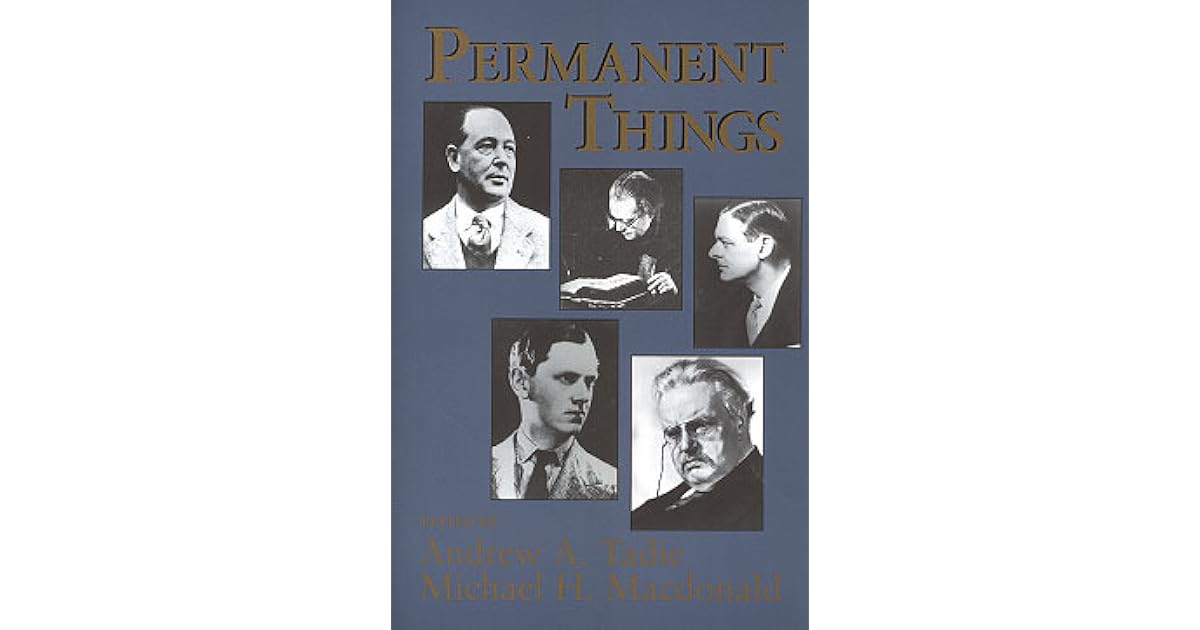 Permanent Things by Andrew A. Tadie