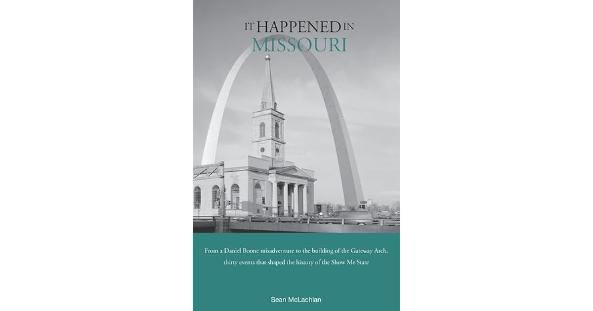 It Happened in Missouri by Sean McLachlan