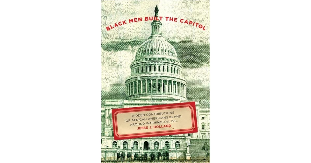 Black Men Built the Capitol: Discovering African-American History In ...