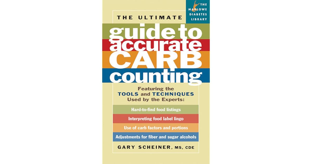 The Ultimate Guide to Accurate Carb Counting: Featuring the Tools and ...