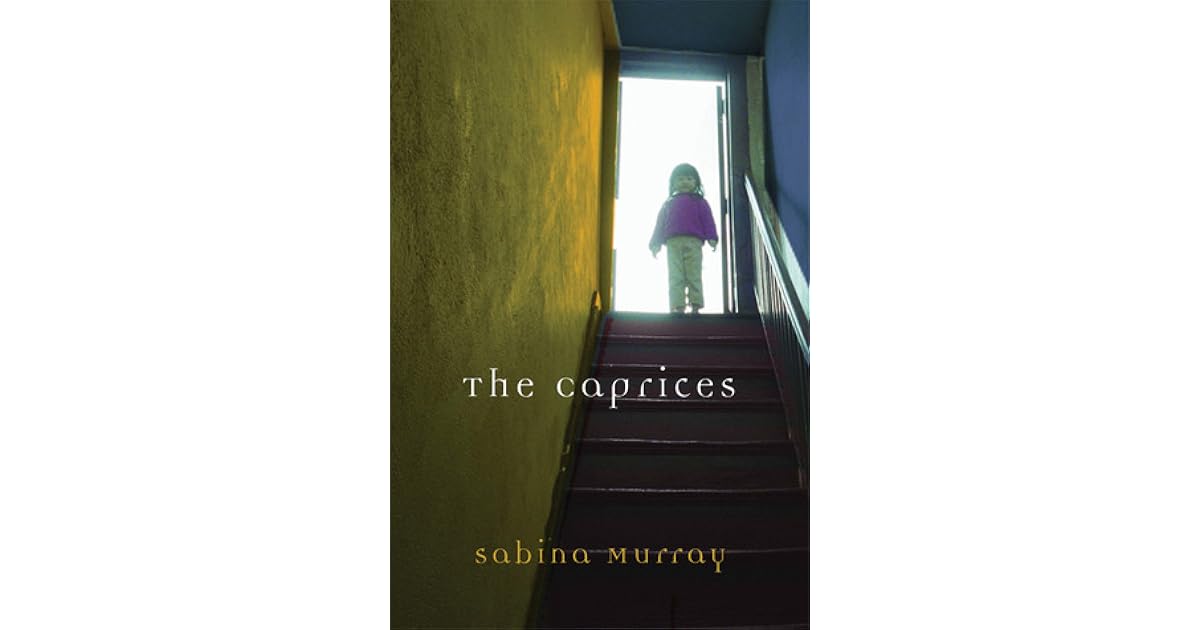 The Caprices by Sabina Murray