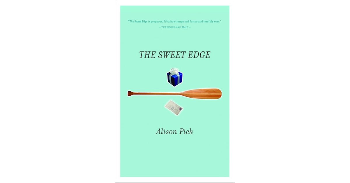 The Sweet Edge by Alison Pick