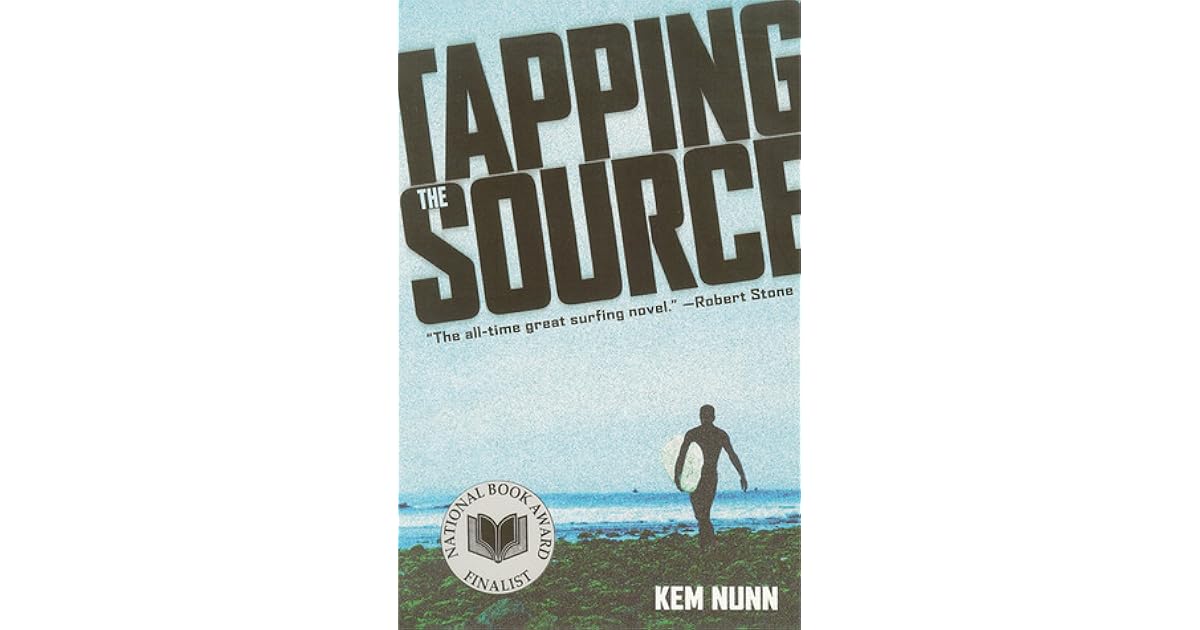 Tapping the Source by Kem Nunn