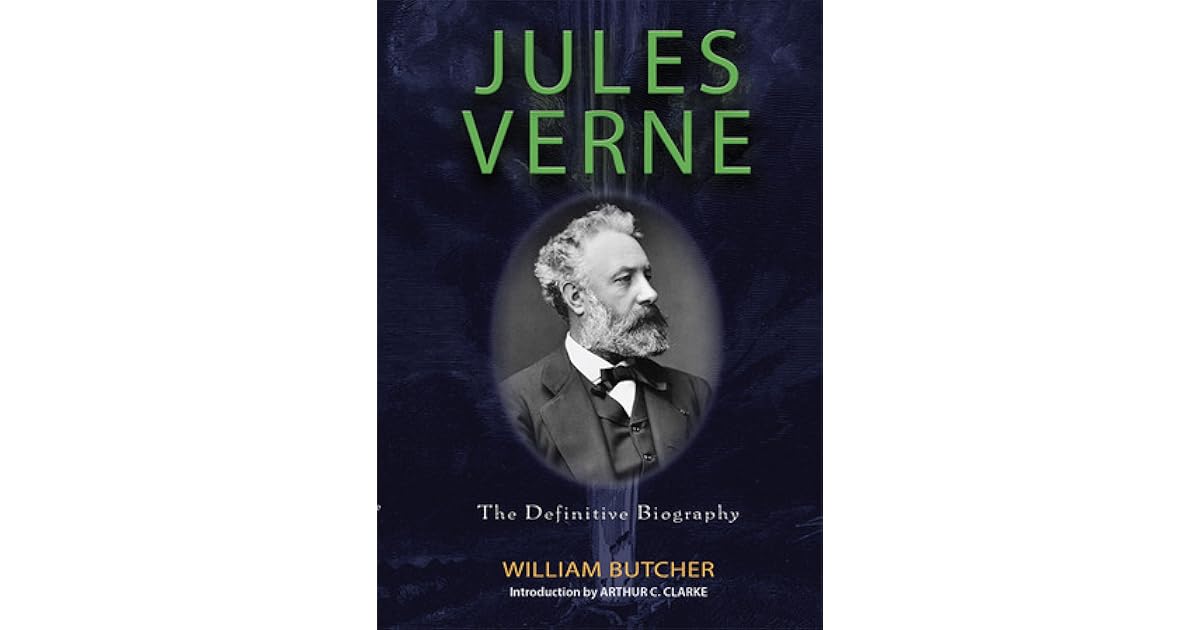 Jules Verne: The Definitive Biography by William Butcher