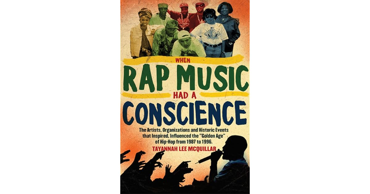 When Rap Music Had a Conscience: The Artists, Organizations and ...