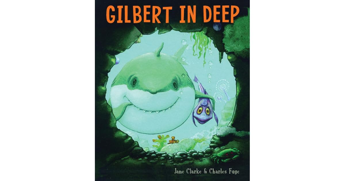 Gilbert in Deep by Jane Clarke