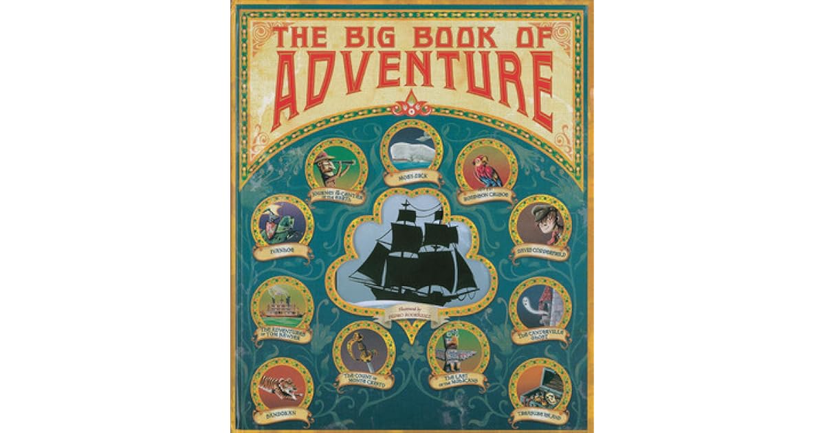 The Big Book of Adventure by Pedro Rodríguez