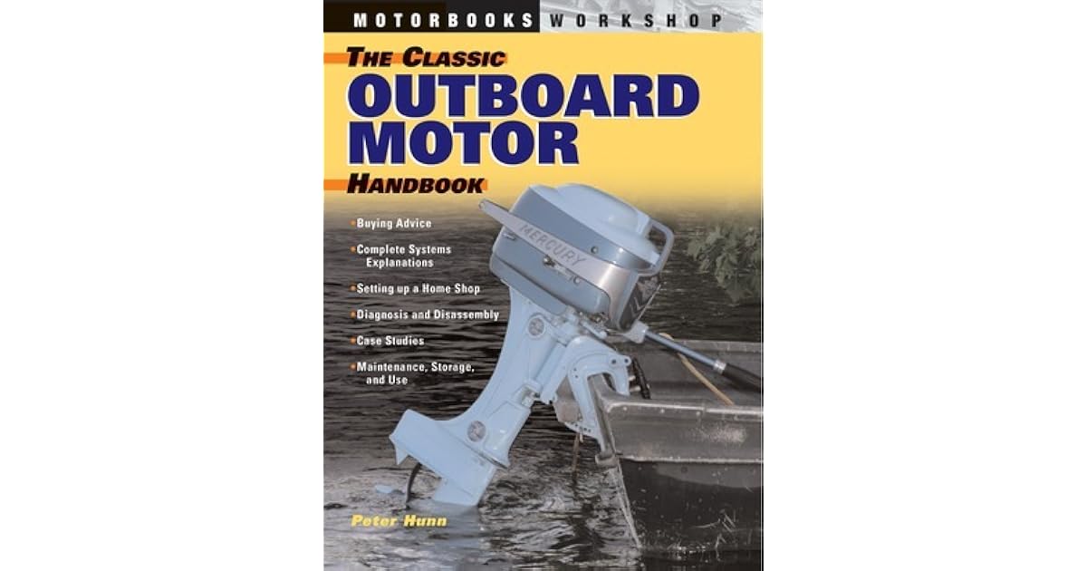 The Classic Outboard Motor Handbook by Peter Hunn