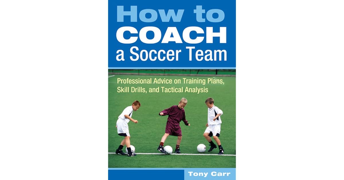 How to Coach a Soccer Team: Professional Advice on Training Plans ...