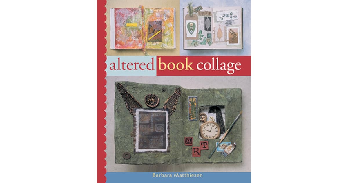 Altered Book Collage by Barbara Matthiessen