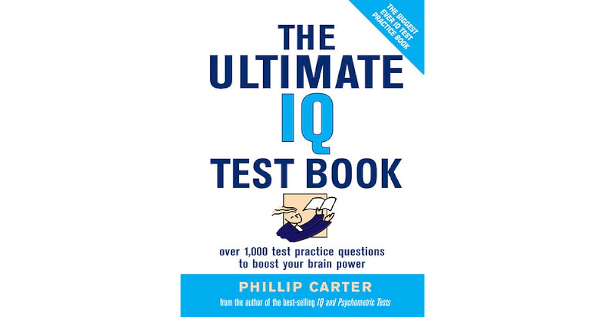 The Ultimate IQ Test Book: 1,000 Practice Test Questions to Boost Your ...